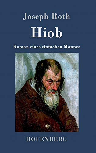Hiob: Roman eines einfachen Mannes (German Edition) by Joseph Roth ...