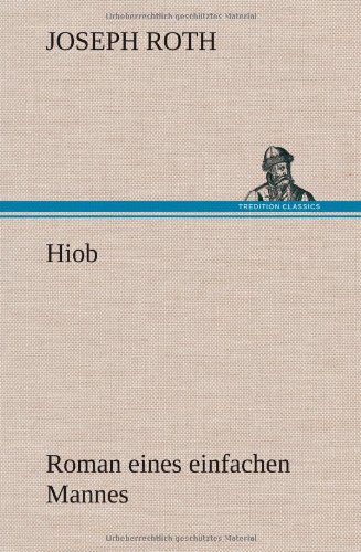 Hiob: Roman eines einfachen Mannes (German Edition) by Joseph Roth ...