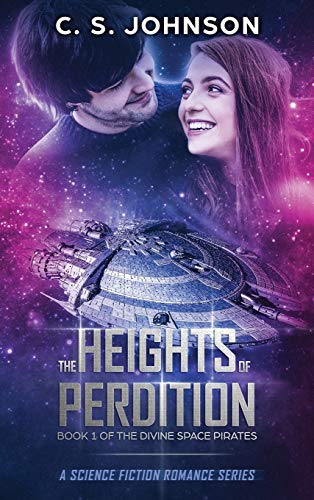 The Heights of Perdition: A Science Fiction Romance Series by C.S. Johnson | Goodreads