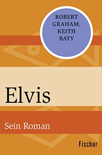 Elvis: Sein Roman by Robert Graham | Goodreads