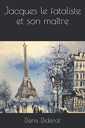Jacques le fataliste et son maître (French Edition) by Denis Diderot ...