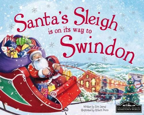 Santa's Sleigh is on its to Swindon by Eric James | Goodreads