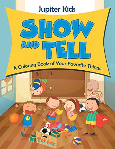 Show and Tell by Jupiter Kids | Goodreads