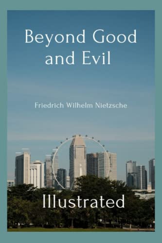 Beyond Good and Evil Illustrated by Friedrich Nietzsche | Goodreads