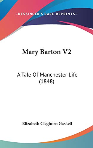 Mary Barton: A Tale of Manchester Life by Elizabeth Gaskell | Goodreads
