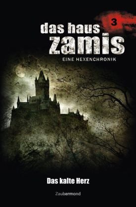 Das Haus Zamis 03. Das kalte Herz by Ernst Vlcek | Goodreads