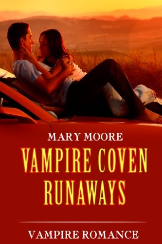 Vampire Coven Runaways: by Mary Moore | Goodreads
