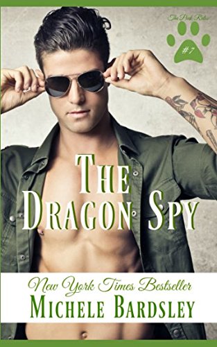 The Dragon Spy (The Pack Rules) by Michele Bardsley | Goodreads