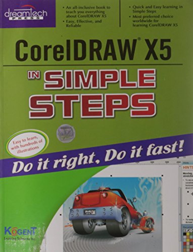 CORELDRAW X5 IN SIMPLE STEPS by Kogent Learning Solutions Inc. | Goodreads