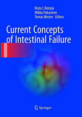 Current Concepts of Intestinal Failure by Risto J Rintala | Goodreads