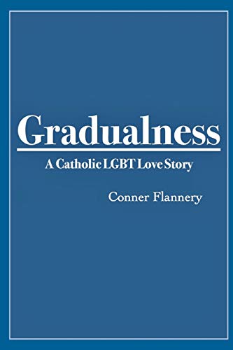 Gradualness by Conner Flannery | Goodreads