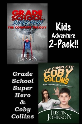 Kids Adventure Two Pack: Coby Collins/Grade School Super Hero by Justin ...