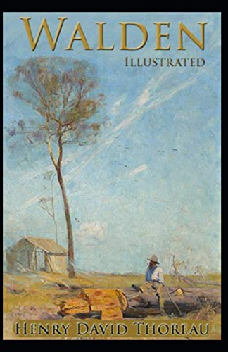 Walden Illustrated by Henry David Thoreau | Goodreads