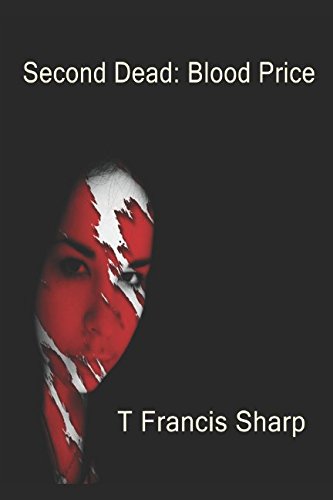 Second Dead:Blood Price: Book 2 in the Second Dead series by T. Francis ...