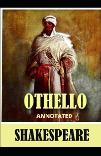 Othello Annotated by William Shakespeare | Goodreads