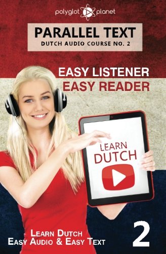 Learn Dutch - Easy Reader | Easy Listener - Parallel Text: Learn Dutch Easy Audio & Easy Text by ...