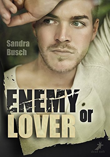 Enemy or Lover by Sandra Busch | Goodreads