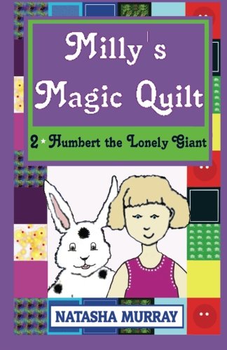 Milly's Magic Quilt by Ms Natasha Murray | Goodreads