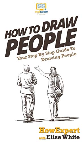 How To Draw People: Your Step By Step Guide To Drawing People by Elise ...