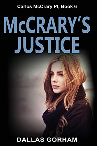 McCrary's Justice: A Murder Mystery Thriller by Dallas Gorham | Goodreads