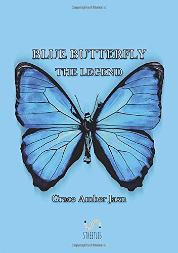 Blue Butterfly - The Legend (Italian Edition) by Grace Amber Jaxn ...