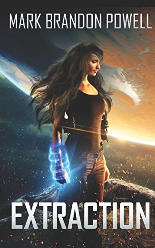 Extraction: Foremid Saga (Starship Magic) by Mark Brandon Powell ...