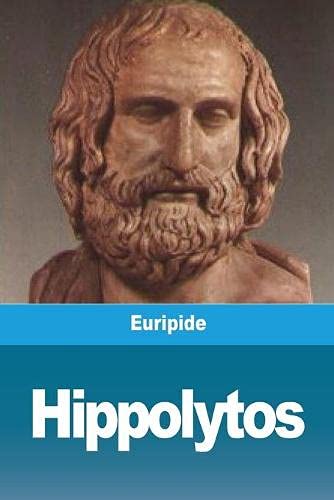 Hippolytos (French Edition) by Eurìpide | Goodreads