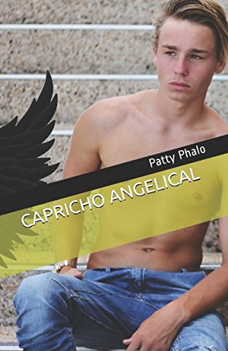 CAPRICHO ANGELICAL (Patty Phalo) (Spanish Edition) by Patty Phalo ...