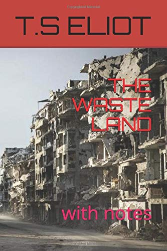 THE WASTE LAND: with notes by T.S. Eliot | Goodreads