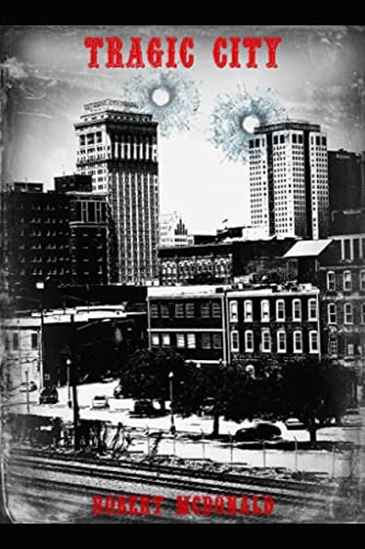 Tragic City (Roger Devereux) by Robert McDonald | Goodreads