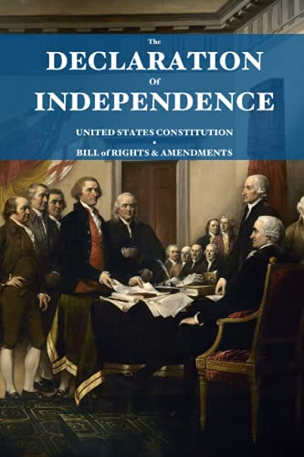 The Declaration Of Independence, United States Constitution, Bill Of ...