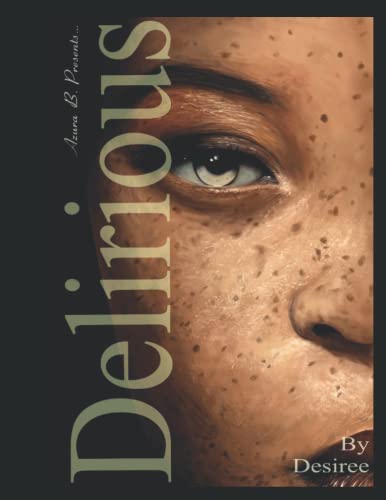 Delirious by Desiree . | Goodreads