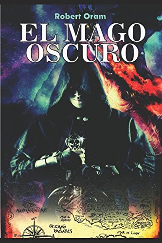 El mago oscuro: Crónicas de Eridian (Spanish Edition) by ROBERT ORAM ...