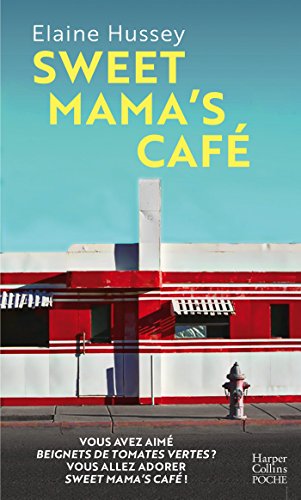 Sweet Mama's Cafe by Elaine Hussey | Goodreads