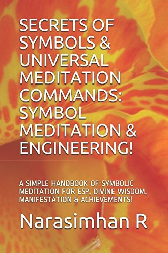 SECRETS OF SYMBOLS & UNIVERSAL MEDITATION COMMANDS: SYMBOL MEDITATION ...