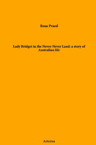 Lady Bridget in the Never-Never Land: a story of Australian life by ...