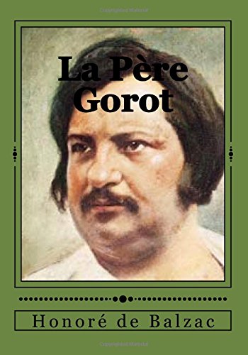 La Père Gorot (French Edition) by Honoré de Balzac | Goodreads