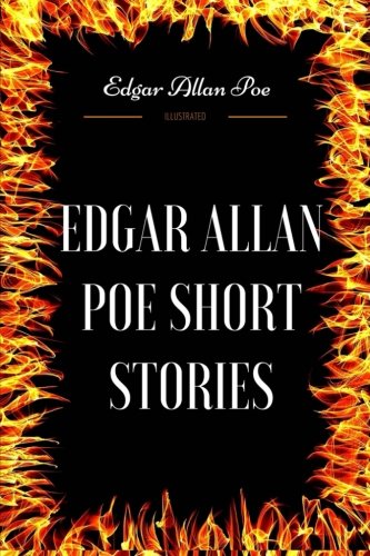 Edgar Allan Poe Short Stories: By Edgar Allan Poe - Illustrated by ...
