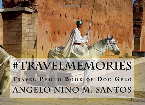 #travelmemories: Travel Photo Book of Doc Gelo by Angelo Nino M Santos ...