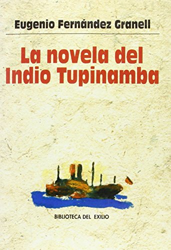 La novela del Indio Tupinamba by Unknown | Goodreads