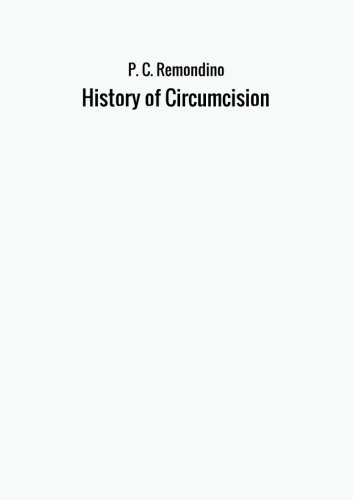 History of Circumcision by . P. | Goodreads