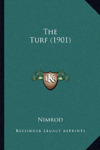 The Turf (1901) by Nimrod | Goodreads