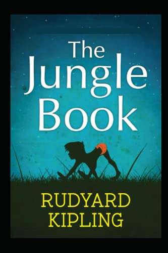 The Jungle Book by Rudyard Kipling illustrated edition by Rudyard ...