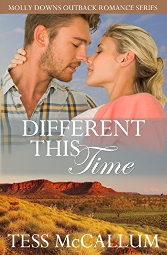 Different This Time: Molly Downs Outback Romance Series by Tess ...