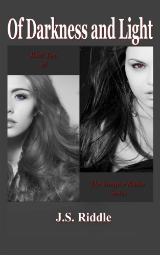 Of Darkness And Light (The Vampire Realm) by J Riddle | Goodreads