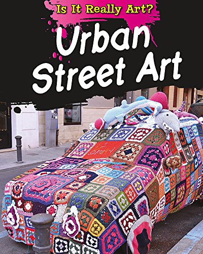 Is It Really Art Urban Street Art by Alix Wood | Goodreads