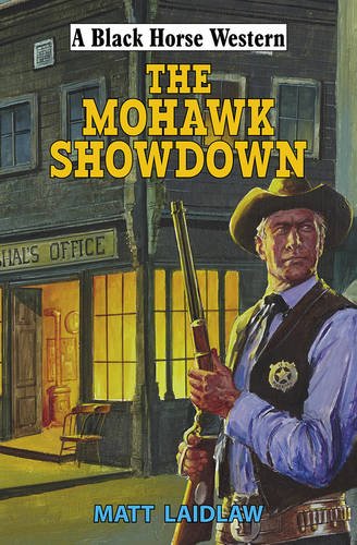 Mowhawk Showdown by Matt Laidlaw | Goodreads