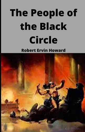 The People Of the Black Circle Illustrated by Robert E. Howard | Goodreads