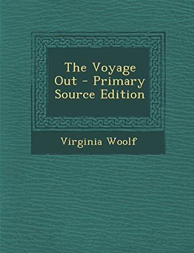 The Voyage Out by Virginia Woolf | Goodreads