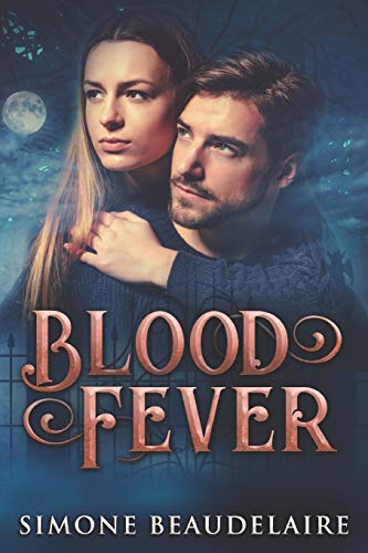 Blood Fever: Large Print Edition by Simone Beaudelaire | Goodreads